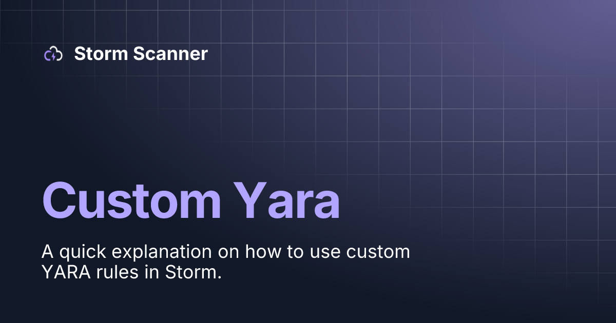 Custom Yara | Storm Scanner